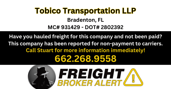 Tobico Transportation LLP. - Freight Broker Alert